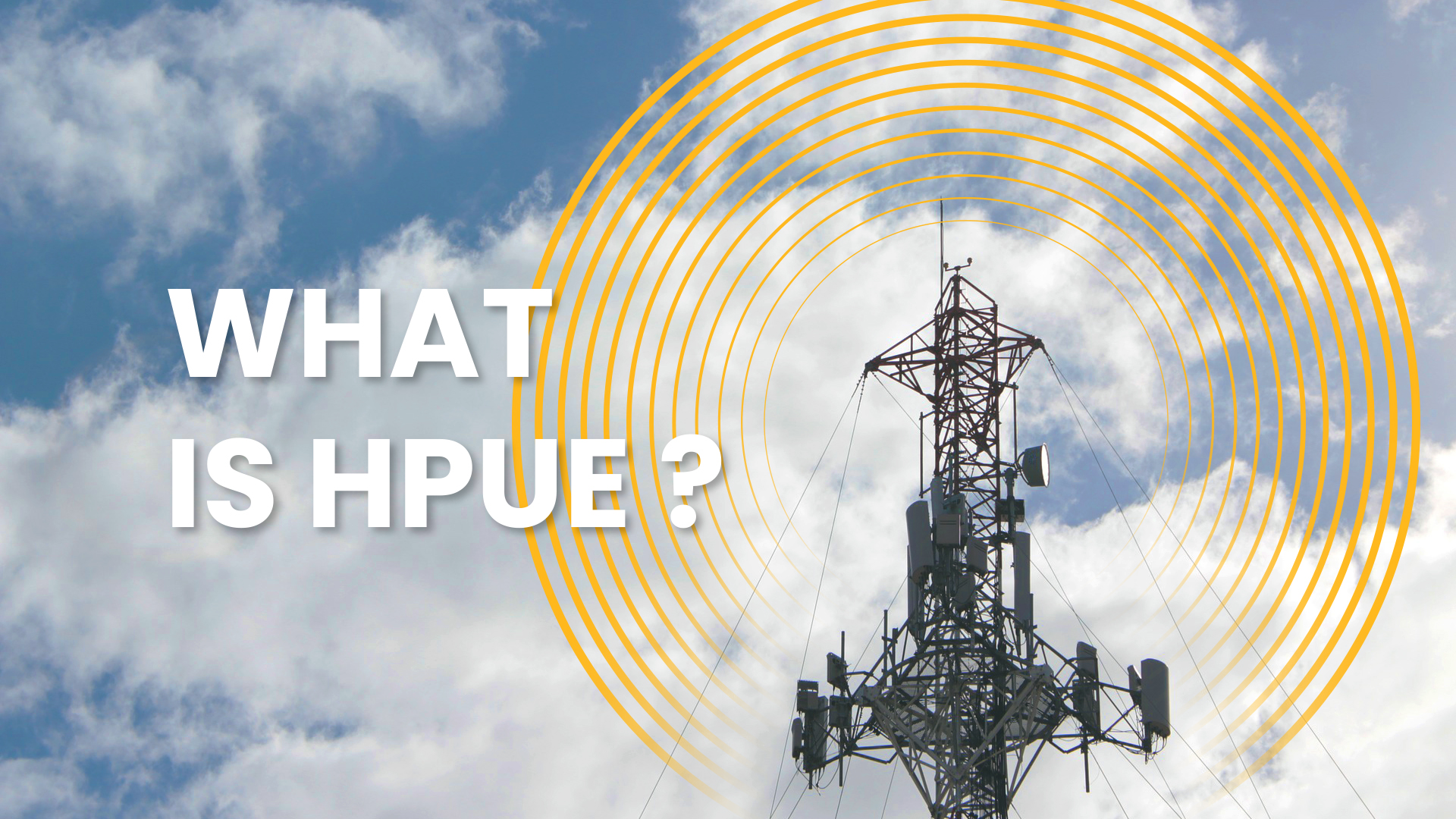 HPUE: Achieving Extended Unbreakable Connectivity - Peplink