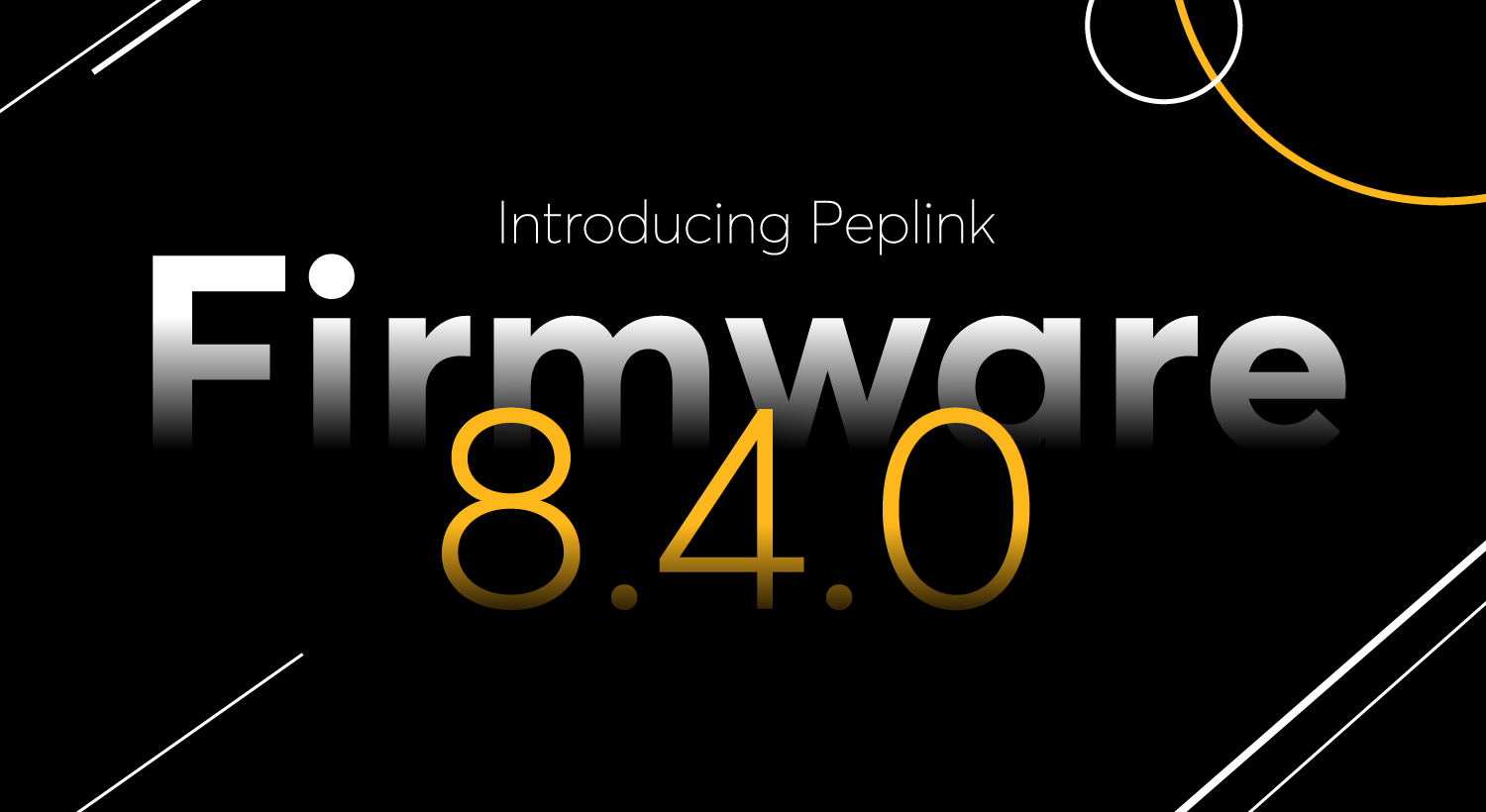 Firmware 8.4.0 - Peplink